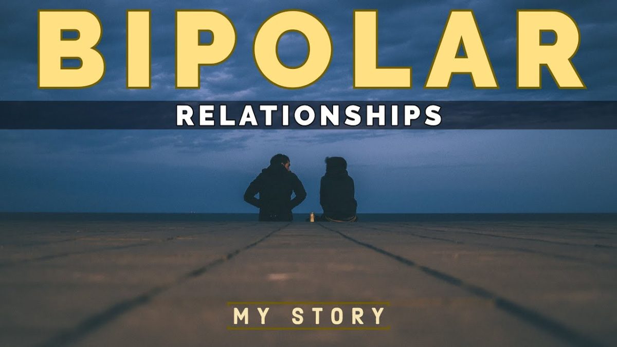 Bipolar Relationship Help Archives - Polar Warriors: Bipolar Disorder ...